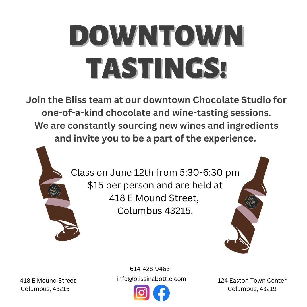 Downtown Tastings! – Bliss in a Bottle